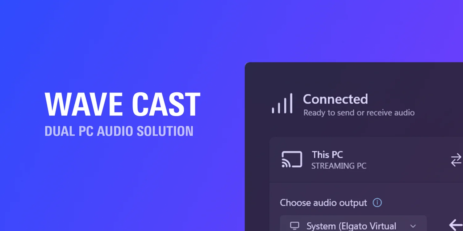 Wave Cast: Dual PC audio, made simple | Elgato